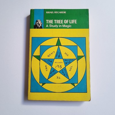 Israel Regardie,"The tree of life. A study in magic",Thorsons ...