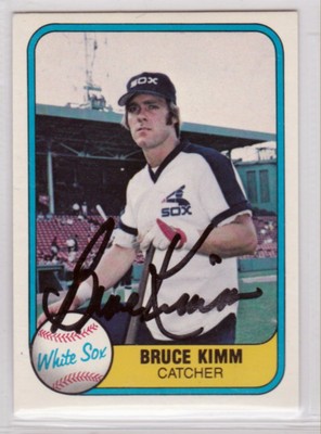 Chicago White Sox BRUCE KIMM signed autographed 1981 FLEER card 1997 ...