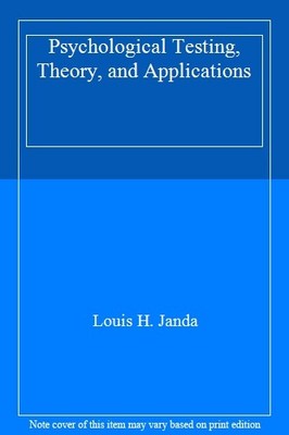 Psychological Testing, Theory, and Applications,Louis H. Janda ...