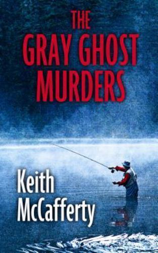 Gray Ghost Murders by Keith McCafferty (2013, Hardcover) for sale ...