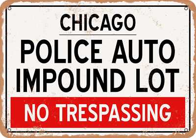 METAL SIGN - Auto Impound Lot of Chicago Reproduction - Vintage Rusty ...
