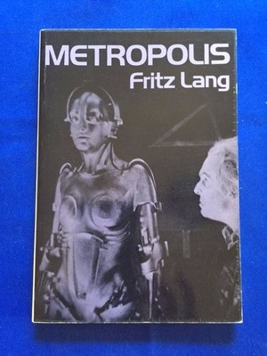 METROPOLIS - 1ST. BRITISH EDITION BY FRITZ LANG SIGNED BY ACTOR GUSTAV ...