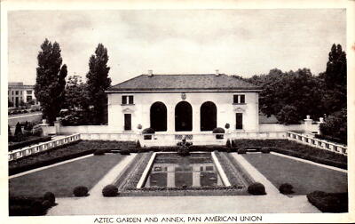 Vintage Postcard Aztec Garden and Annex Pan American Union Building ...
