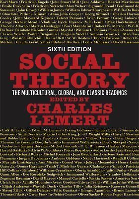 Social Theory : The Multicultural, Global, and Classic Readings by Charles Lemert (2016, Trade ...