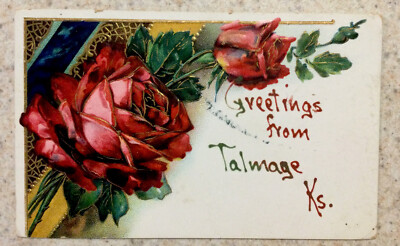 Vintage Postcard c1909 Greetings From Talmage Kansas Embossed Roses | eBay