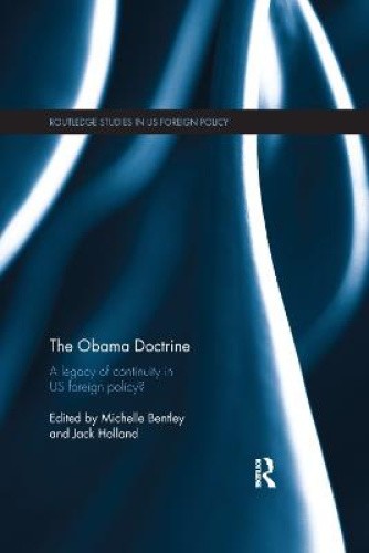 The Obama Doctrine: A Legacy of Continuity in US Foreign Policy ...