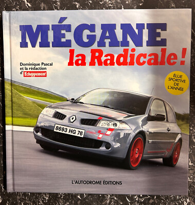 Dominique Pascal: Mégane la Radicale/ L'AUTODROME ÉDITIONS | eBay
