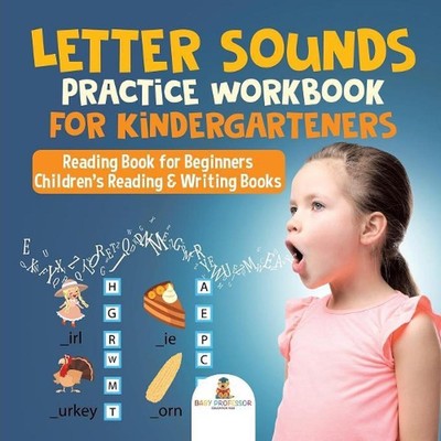 Letter Sounds Practice Workbook for Kindergarteners - Reading Book for ...