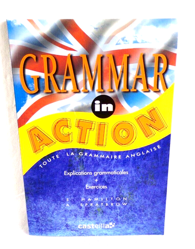 Casteilla-la grammaire anglaise-Grammar in action-Explications plus ...