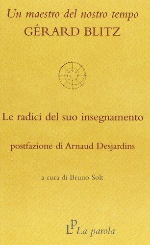 B. Solt Gérard Un maestro del nostro tempo: Gérard Blitz. Le radici del ...