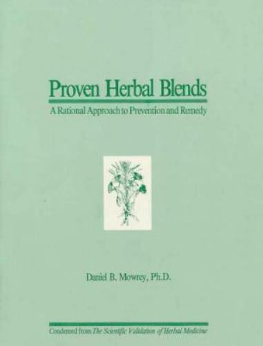 Proven Herbal Blends by Daniel B. Mowrey (1990, Trade Paperback ...