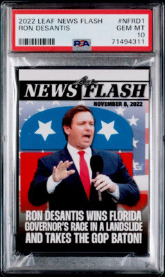 POP 6 PSA 10 Ron Desantis 2022 Leaf News Flash Florida Donald Trump ...