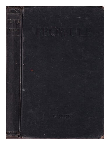 WRENN, C. L. (CHARLES LESLIE) (1895-1969) Beowulf, with the Finnesburg ...