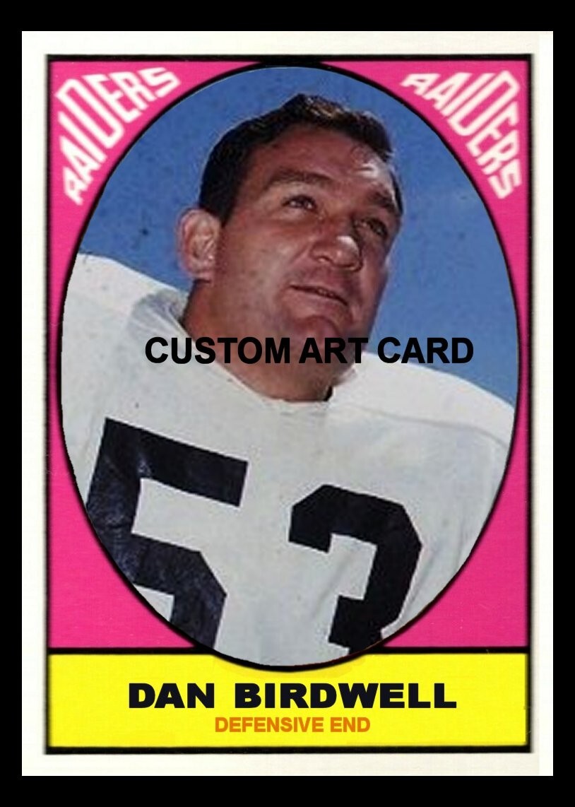 Dan Birdwell Oakland Raiders 1967 Style Custom Football Art Card | eBay