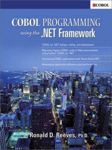 Cobol Programming Using .Net Framework by Ronald D. Reeves (2002, Trade Paperback) for sale ...