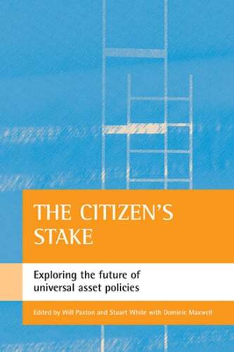 The Citizen's Stake: Exploring the Future of Universal Asset Policies ...