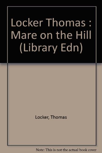 THE MARE ON THE HILL By Thomas Locker - Hardcover *Excellent Condition ...