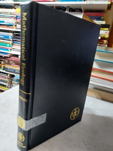 Mathematical Ecology Rev Second Ed. by E. C. Pielou (1977, HC ...