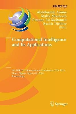 Computational Intelligence and Its Applications: 6th IFIP TC 5 ...