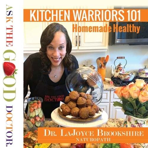 Kitchen Warriors 101: Homemade Healthy by Dr. Brookshire, Lajoyce: New 9781584410034| eBay