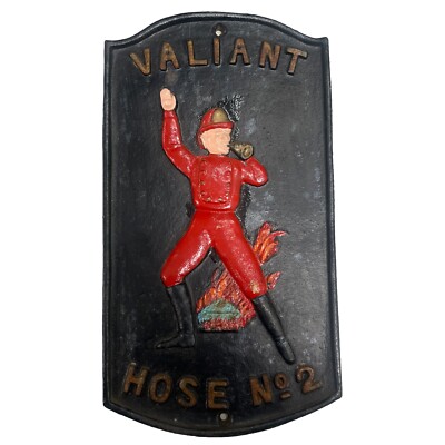 Vintage Valiant Hose No. 2 Cast Iron Plaque Firefighter Fire House ...