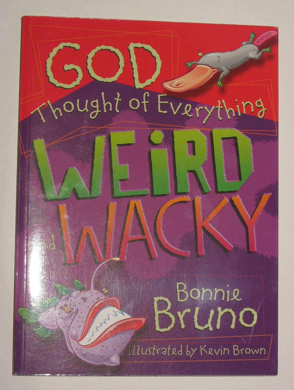 God Thought Of Everything Weird And Wacky - Bruno, Bonnie - Paperback ...