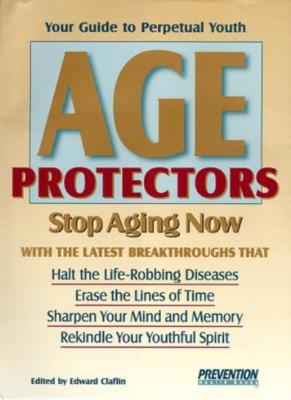 Age Protectors: Stop Aging Now! By Ed Claflin 9780875964546| eBay