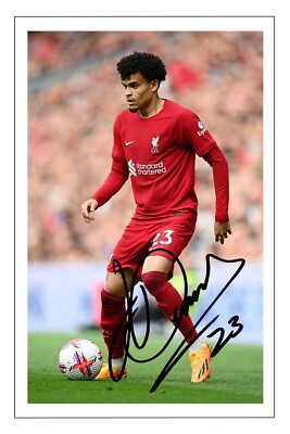 LUIS DIAZ Signed 6X4 Autograph PHOTO Pre Print Signature LIVERPOOL Gift ...