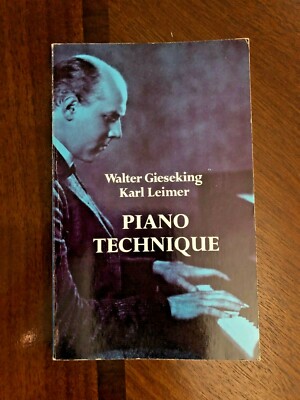 Walter Gieseking, Karl Leimer: Piano Technique 9780486228679| eBay
