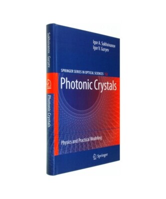 Photonic Crystals: Physics and Practical Modeling, Igor V. Guryev, Igor A. Sukho | eBay