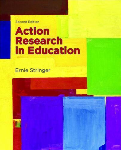 Action Research in Education by Stringer, Ernie 9780132255189| eBay