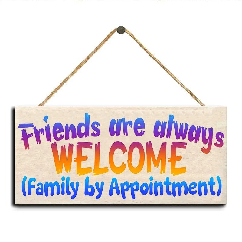 Friends Signs Or Plaques