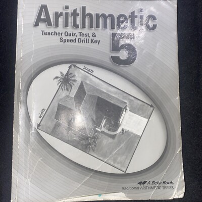 Abeka Arithmetic 5 Teacher Quiz, Test, & Speed Drill Key | eBay