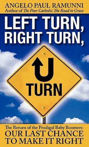 Left Turn, Right Turn, U-Turn by Angelo Paul Ramunni (2011, Hardcover ...