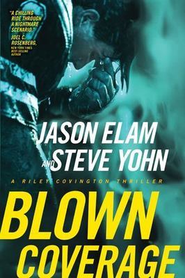 Blown Coverage by Elam, Jason; Yohn, Steve 9781414317328 | eBay