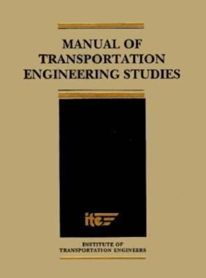 Manual of Transportation Engineering Studies Hardcover 9780130975690| eBay