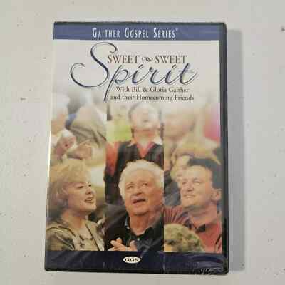 Sweet Sweet Spirit: Bill and Gloria Gaither and Their Homecoming ...