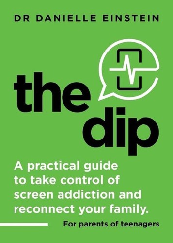 The Dip: A practical guide to take control of screen addiction and ...