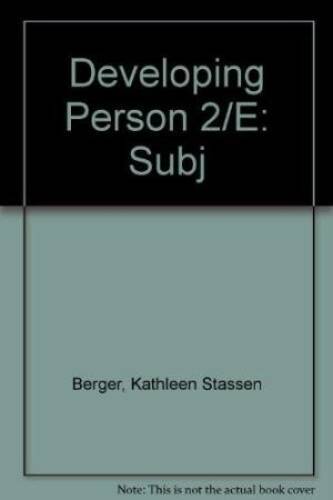The Developing Person Through Childhood and Adolescence, 2nd Edition ...