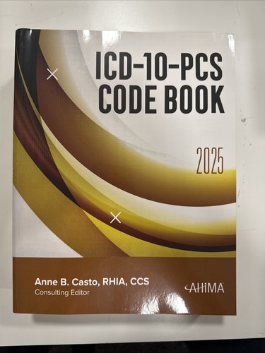 ICD-10-PCS Code Book 2025 by Anne Castro (2024, Trade Paperback) for ...