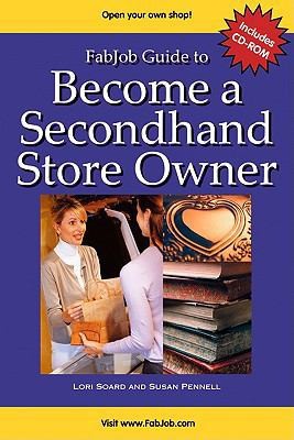 Become a Secondhand Store Owner [With CDROM] by Soard, Lori; Pennell ...