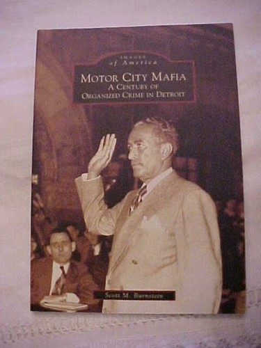 MOTOR CITY MAFIA ; DETROIT MICHIGAN ORGANIZED CRIME (2006 IMAGES OF ...