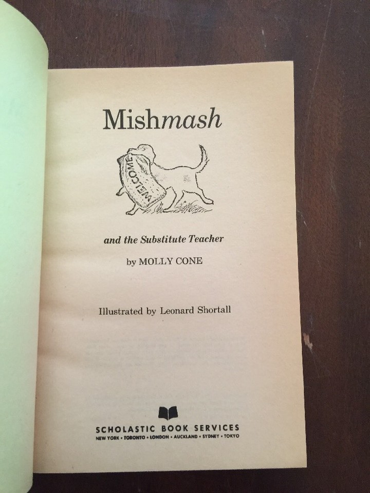 1963 Mishmash and the Substitute Teacher by Molly Cone Ills by Leonard ...