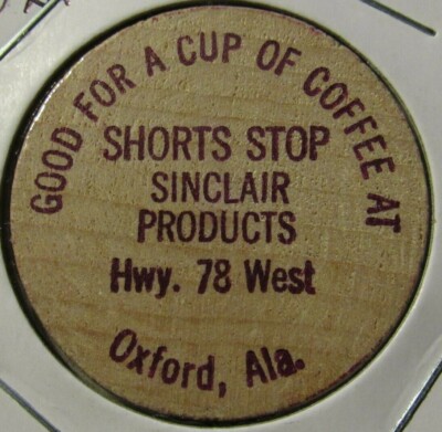 Vintage Shorts Stop Sinclair Oxford, AL Wooden Nickel - Token Alabama ...