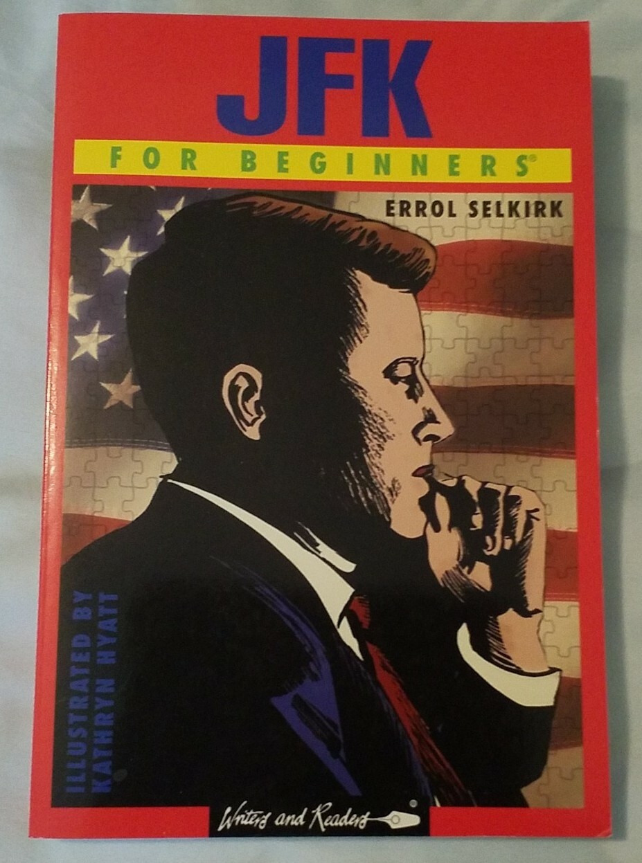 JFK for Beginners (Documentary Comic Book ) by Selkirk, Errol Paperback ...