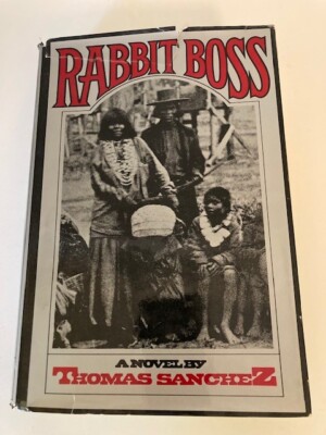 Rabbit Boss by Thomas Sanchez (1973, HC) 1st Printing VG w/Protective ...