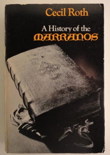 A HISTORY OF MARRANOS By Cecil Roth 9780805204636 | eBay