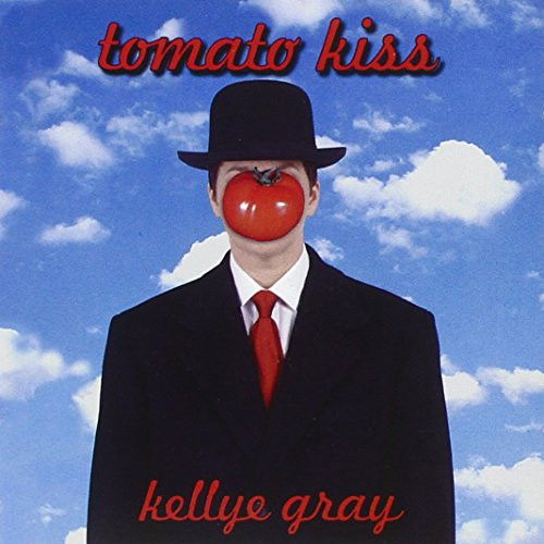 KELLYE GRAY - Tomato Kiss - CD - **Mint Condition** 609146000129| eBay
