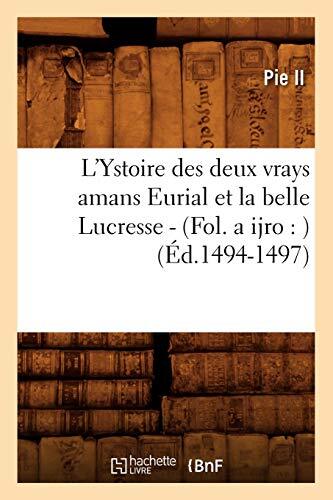 L'Ystoire des deux vrays amans Eurial et la belle Lucresse - (Fol. a ...