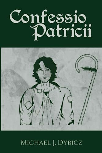 Confessio Patricii by Dybicz, Michael J Book The Fast Free Shipping | eBay